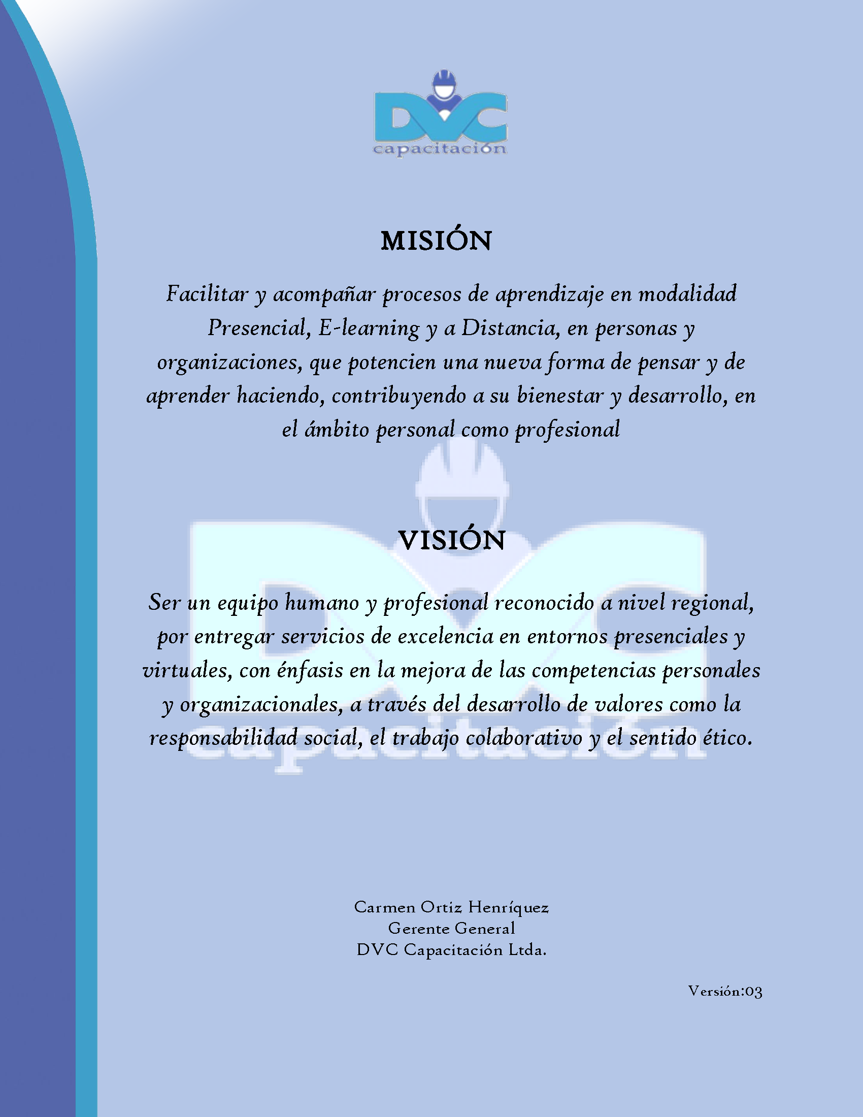 MISIÓN, VISIÓN Y POLITICA DE CALIDAD – DVC CAPACITACION